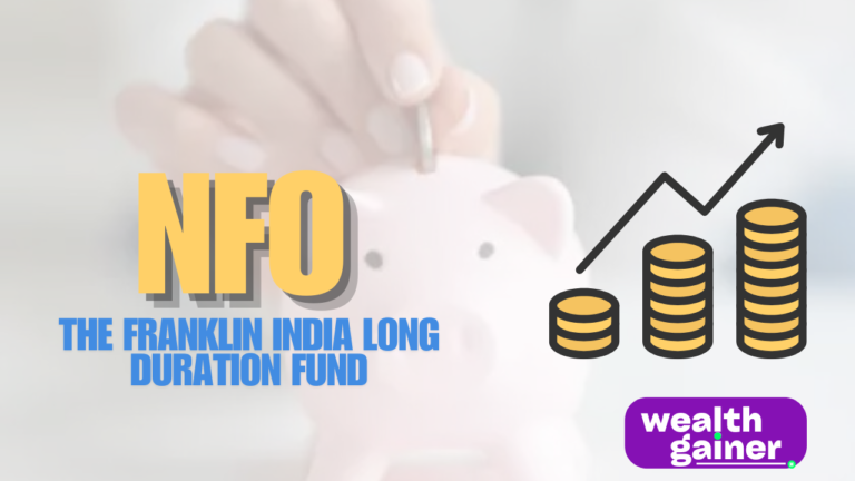 The Franklin India Long Duration Fund